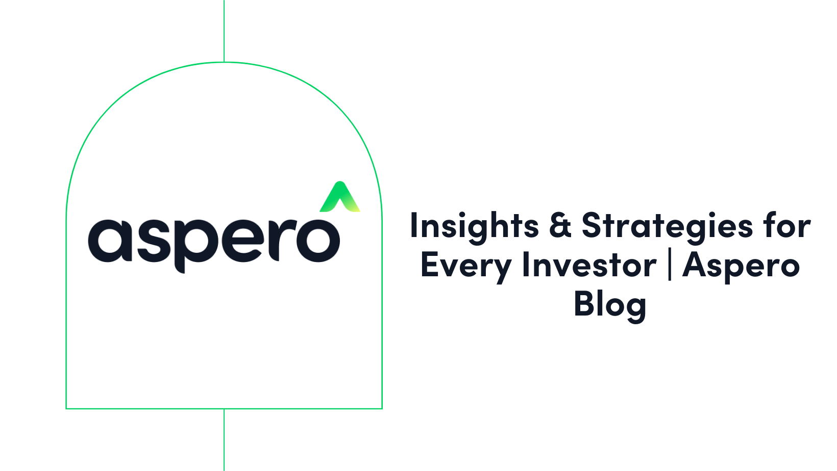 Insights and Strategies for Every Investor | Aspero Blog